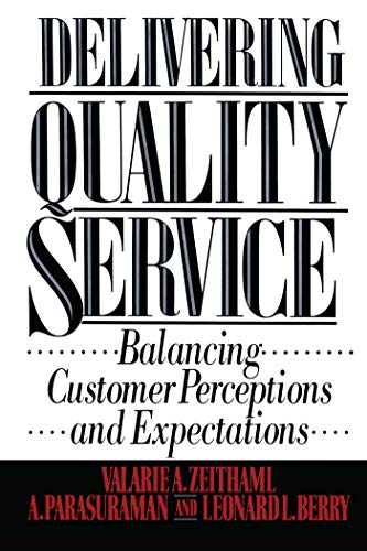 Delivering Quality Service eBook : Zeithaml, Valarie A.: Amazon.co.uk ...