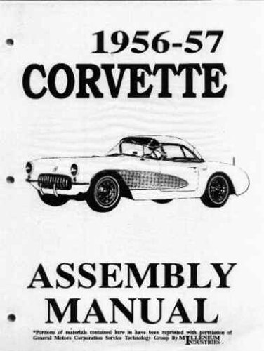 A COMPLETE 1956 & 1957 CORVETTE FACTORY ASSEMBLY INSTRUCTION MANUAL: GM ...