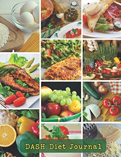 DASH Diet Journal: 30-Day Daily Diet Food Log Book & Diary - Meal ...