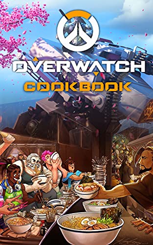 Overwatch Cookbook: 20 Simple Recipes For Spectacular Results Overwatch ...