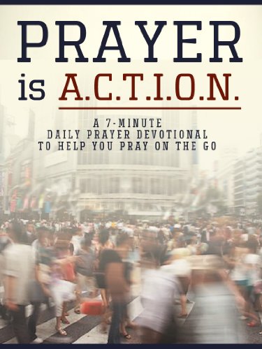 Prayer Is A.C.T.I.O.N eBook : Pene, Rob, Nazarian, Chelsea: Amazon.in ...