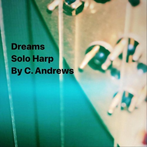 Dreams (Solo Harp) by Charlie Andrews on Amazon Music - Amazon.com