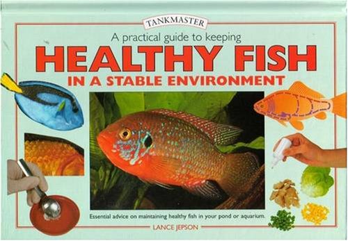 Buy Practical Guide to Keeping Healthy Fish: Essential Advice to Help ...
