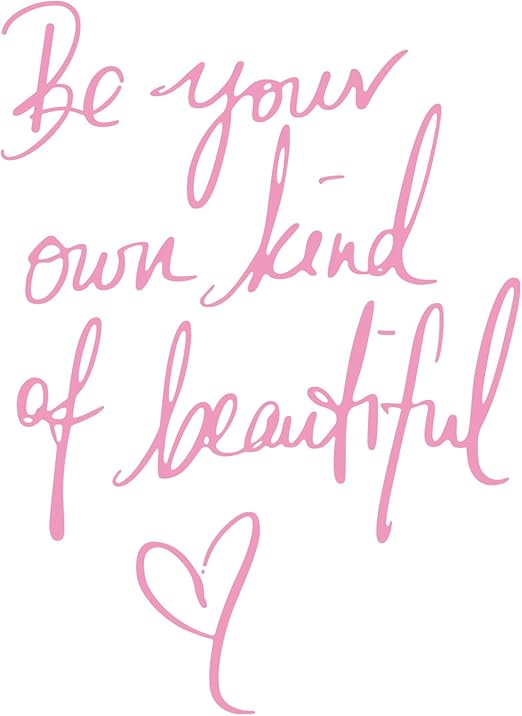 Amazon.com: Be Your Own Kind of Beautiful Vinyl Wall Decals Sayings ...