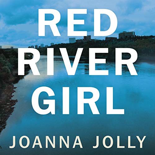 Red River Girl: A Journey into the Dark Heart of Canada (Hörbuch ...
