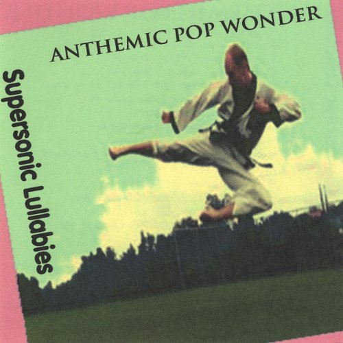 Play Supersonic Lullabies by Anthemic Pop Wonder on Amazon Music