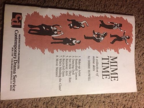 Mime Time: A Collection of Mime Skits: Howell, Debbie: 9781852050979 ...
