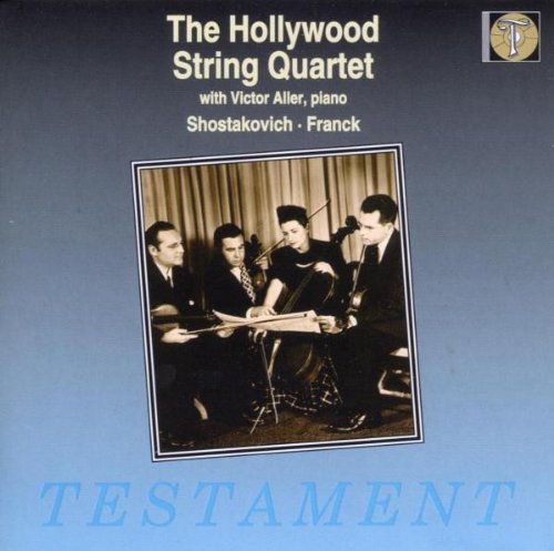 Dmitri Shostakovich, Cesar Franck, Hollywood String Quartet ...