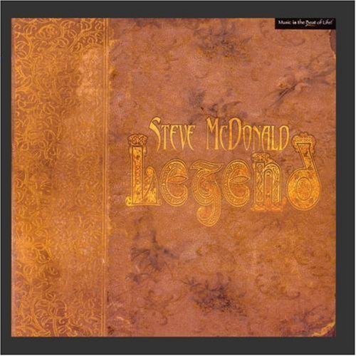 Steve McDonald, Steve McDonald - Legend - Amazon.com Music