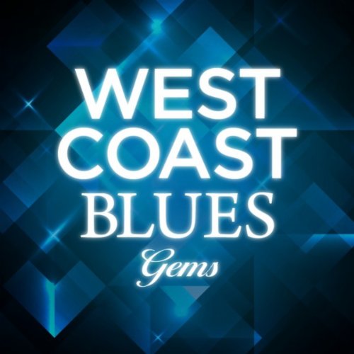 Play West Coast Blues Gems by VARIOUS ARTISTS on Amazon Music Unlimited