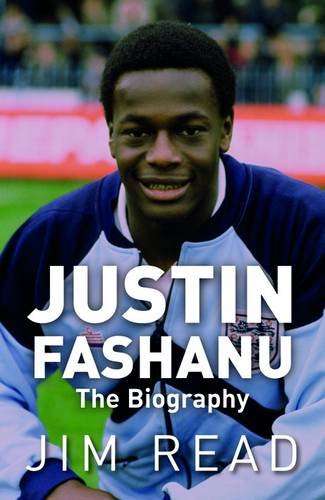 Amazon | Justin Fashanu the Biography | Read, Jim | Biographies