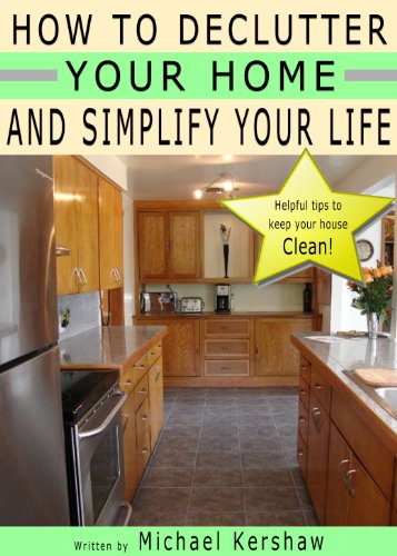 How To Declutter Your Home and Simplify Your Life (Simple Living Book 1 ...