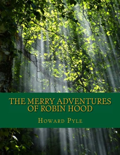 The Merry Adventures of Robin Hood: Pyle, Howard: 9781976589676: Amazon ...