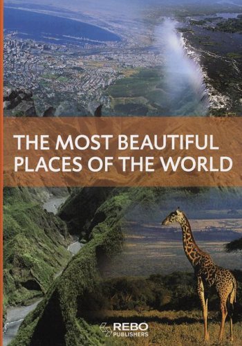 Most Beautiful Places in the World: Rebo International: 9789036622479 ...