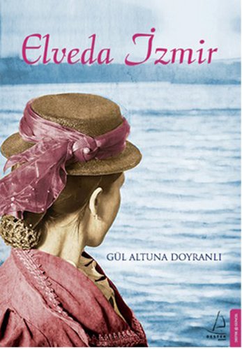 Amazon.com: Elveda Izmir: 9786054994373: Gül Altuna Doyranli: Books