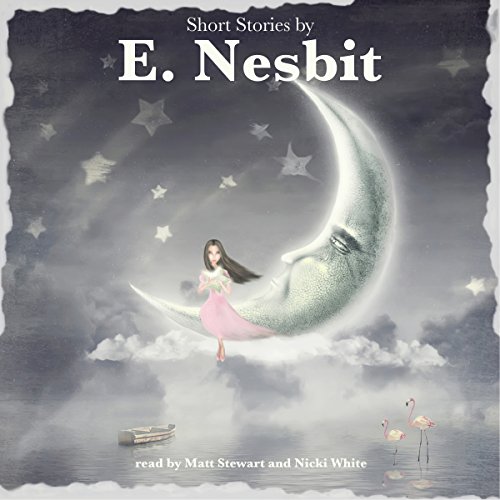 Amazon.com: Short Stories by E. Nesbit (Audible Audio Edition): E. Nesbit, Matt Stewart, Nicki ...