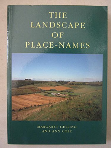 The Landscape of Place-names: Amazon.co.uk: Gelling, Margaret, Cole ...