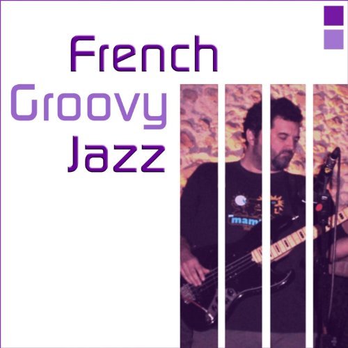 Amazon Music - VARIOUS ARTISTSのFrench Groovy Jazz - Amazon.co.jp