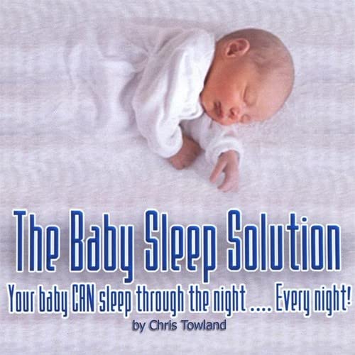 Chris Towland - The Baby Sleep Solution - Amazon.com Music