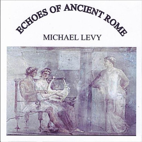 Amazon MusicでMichael LevyのEchoes of Ancient Romeを再生する