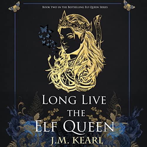 Amazon.com: Long Live the Elf Queen: The Elf Queen, Book 2 (Audible Audio Edition): J.M. Kearl ...