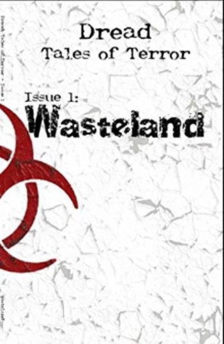 Dread Tales of Terror Issue 1: Wastelands: Akira Barnes: Amazon.com: Books