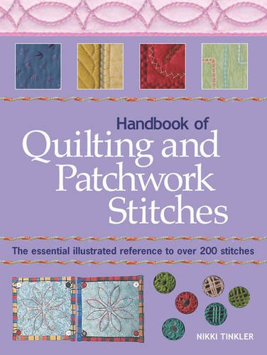 Handbook of Quilting and Patchwork Stitches: Nikki Tinkler ...