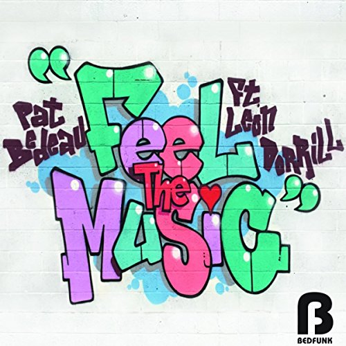 Amazon MusicでPat Bedeau feat. Leon DorrillのFeel The Musicを再生する