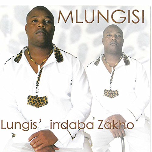 Amazon MusicでMlungisiのLungis' Indaba Zakhoを再生する