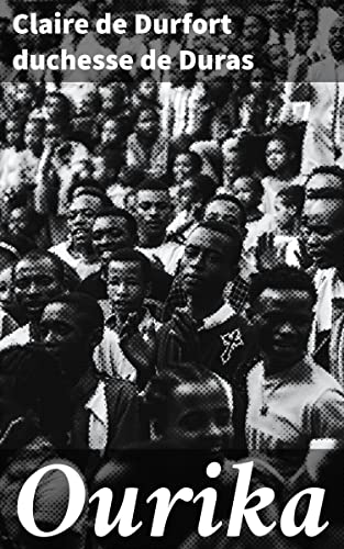 Ourika (French Edition) - Kindle edition by Duras, Claire de Durfort ...