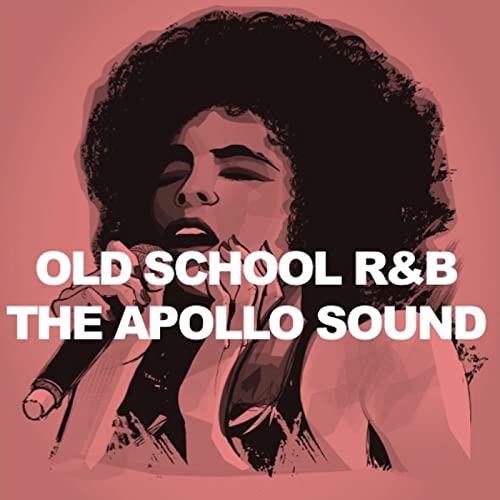Amazon MusicでVARIOUS ARTISTSのOld School R&B: The Apollo Soundを再生する