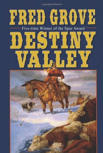 Destiny Valley - Kindle edition by Grove, Fred. Literature & Fiction ...