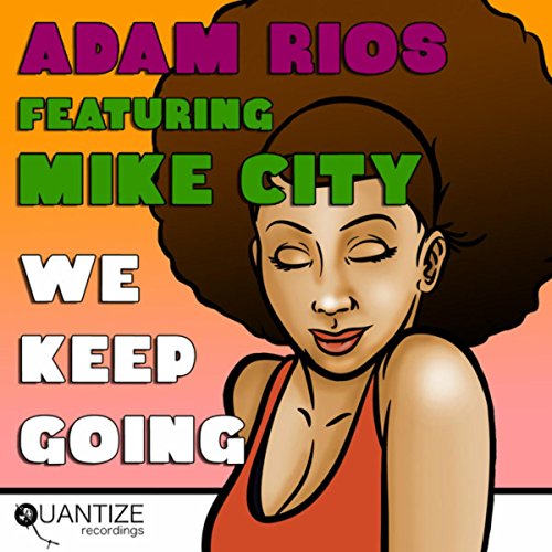 Amazon.com: We Keep Going : Adam Rios featuring Mike City: Digital Music