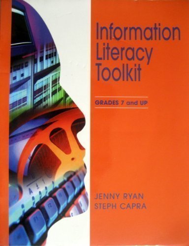 Amazon.com: Information Literacy Toolkit: Grades 7 and Up: 9780838935088: Ryan, Jenny, Capra ...