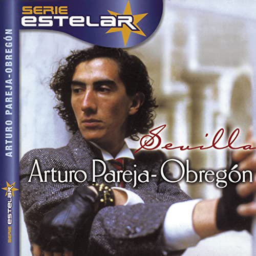 Play Sevilla by Arturo Pareja Obregón on Amazon Music