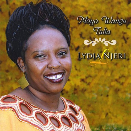 Amazon.com: Moyo Wangu Tulia : Lydia Njeri: Digital Music
