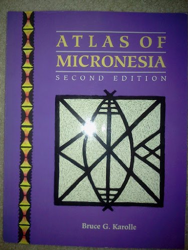 Atlas of Micronesia: Karolle, Bruce G.: 9781880188507: Amazon.com: Books