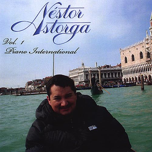 Astorga, Nestor - Piano, Vol. 1: International - Amazon.com Music