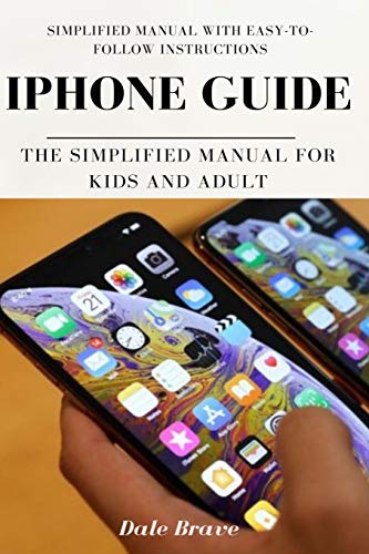 iPhone Guide: The Simplified Manual for Kids and Adult | Amazon price ...