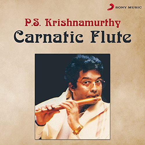Amazon.com: Carnatic Flute : P.S. Krishnamurthy: Digital Music