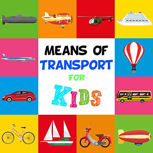 Means Of Transport For Children / Land, water and air transport for ...