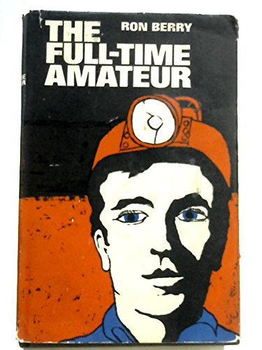 THE FULL-TIME AMATEUR.: Ron Berry: Amazon.com: Books