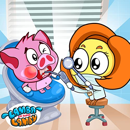The Dentist Song (Healthy Habits for Kids) by Lamba Lamby Kids Songs on ...