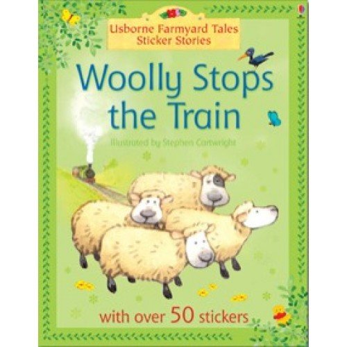 Woolly Stops the Train (Farmyard Tales Sticker Stories): Heather Amery ...