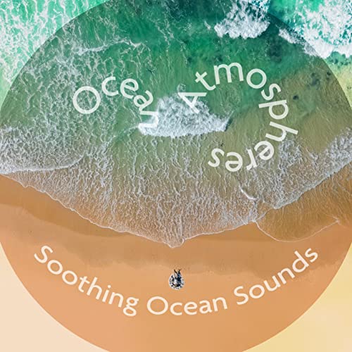 Amazon Music Unlimited - Beat of the Sea 『Ocean Atmospheres: Soothing ...