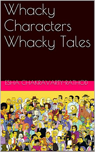 Whacky Characters Whacky Tales eBook : Chakravarty-Rathod, Esha: Amazon ...