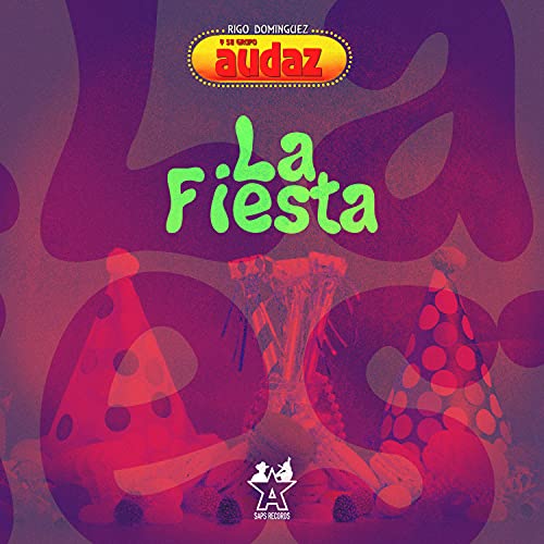 La Fiesta de Rigo Dominguez y su Grupo Audaz en Amazon Music Unlimited