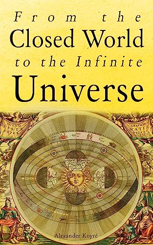 From the Closed World to the Infinite Universe - Kindle edition by ...