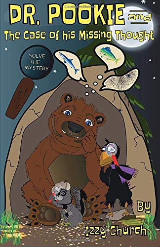 Dr. Pookie and the Case of His Missing Thought: Church, Izzy ...