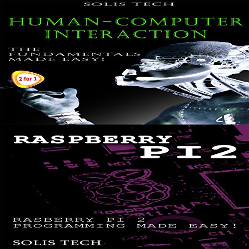 Amazon.com: Human-Computer Interaction & Raspberry Pi 2 (Audible Audio Edition): Solis Tech ...